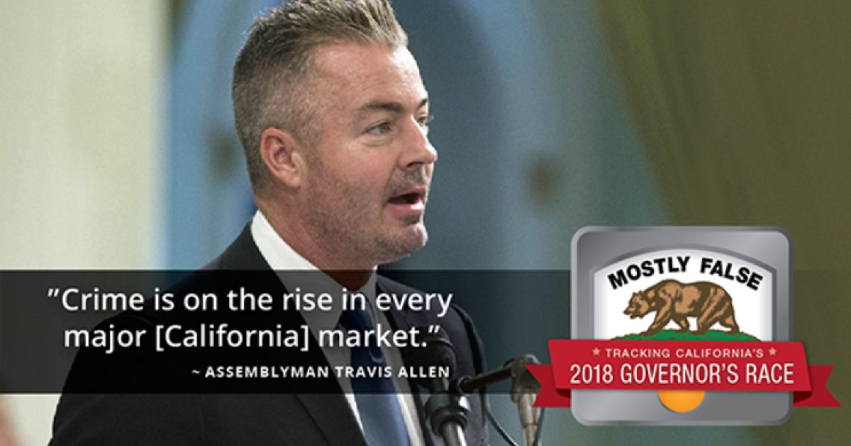 Travis Allen’s Mostly False Claim About Crime in California | Center on ...